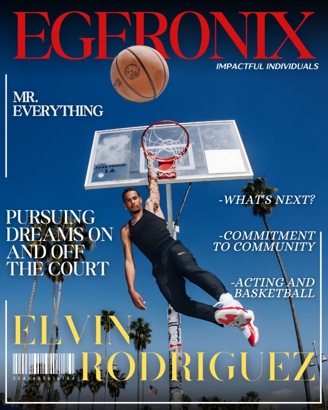 Elvin Rodriguez: Pursuing Dreams On and Off the Court - Egeronix Media